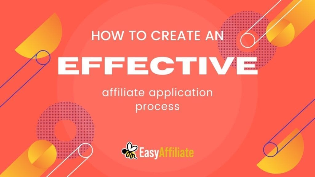 Affiliate Application Process (In 3 Steps) | Easy Affiliate