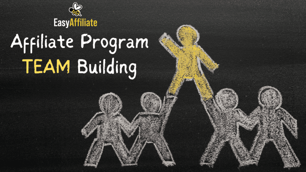 How to Learn from Your Affiliates and Build a Better Team