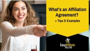 What is an Affiliation Agreement? Ultimate Tips for Writing One